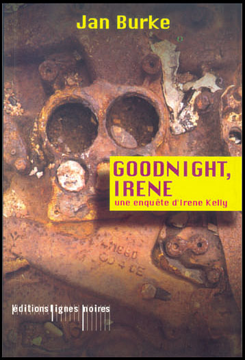 Goodnight, Irène La première enquête d'Irène Kelly - broché - Jan Burke - Achat Livre | fnac