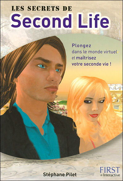 Les secrets de Second Life - broché - Stéphane Pilet - Achat Livre | fnac