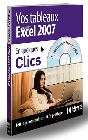 Vos tableaux Excel 2007 Livre avec un CD-Rom - Livre CD-ROM - Collectif - Achat Livre | fnac