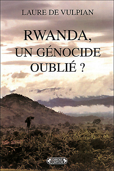 Rwanda, un génocide oublié ? - un procès pour mémoire Un génocide ...