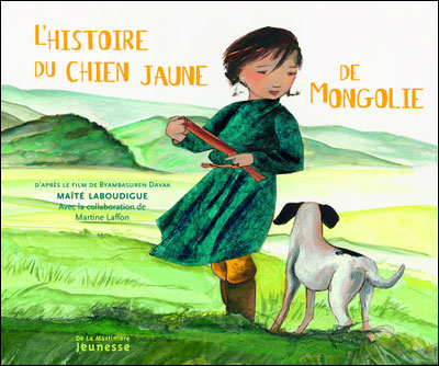 L'Histoire du chien jaune de Mongolie - broché - Maïté Laboudigue ...