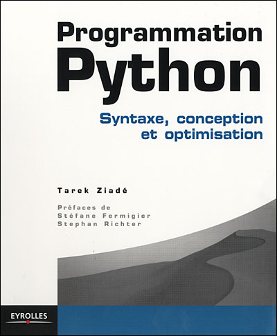 Programmation Python Conception et optimisation - broché - Tarek Ziadé ...