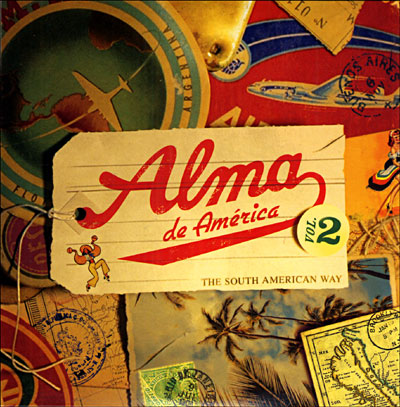Alma de America volume 2 : CD album en Amérique Latine : tous les ...