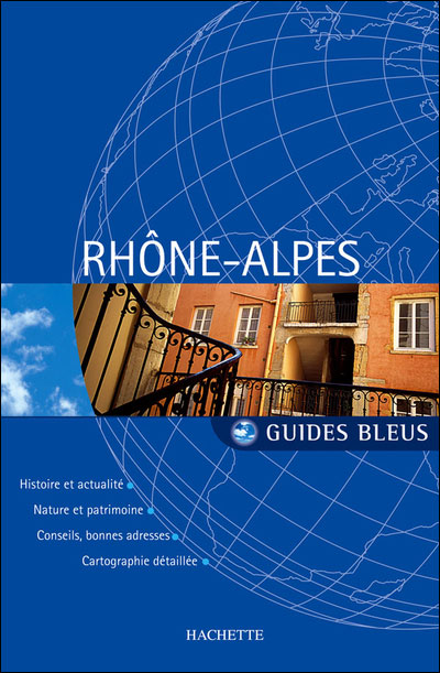 Guide Bleu Rhône-Alpes Edition 2007 - relié - Collectif - Achat Livre ...