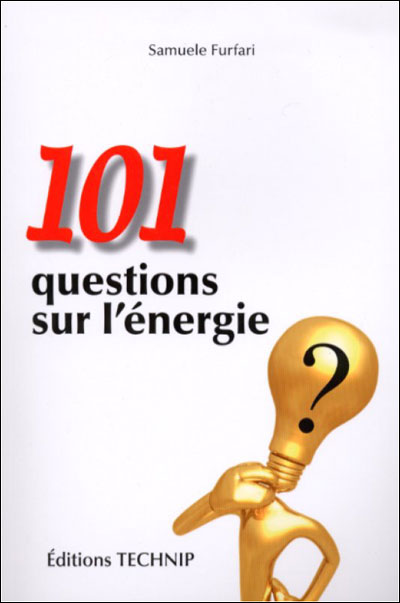 101 questions sur l'énergie - broché - Samuele Furfari - Achat Livre | fnac
