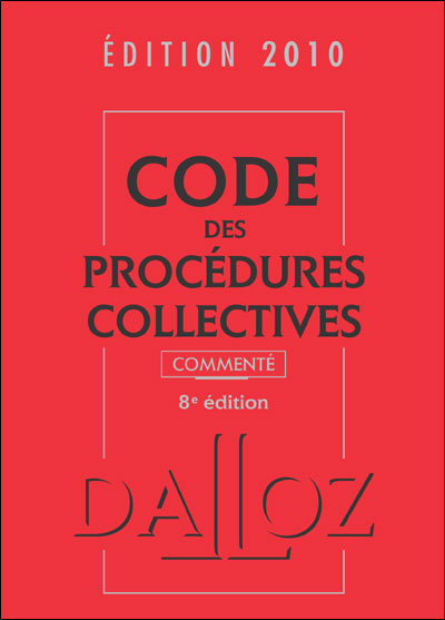 Code des procédures collectives commenté Edition 2010 - relié - Collectif - Achat Livre | fnac