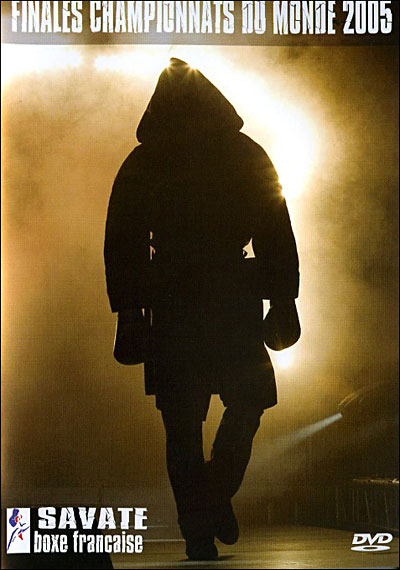 Savate - Boxe française - Finales championnats du monde 2005 - DVD Zone ...
