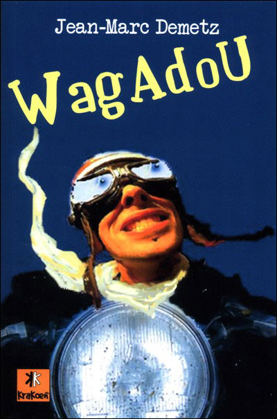 Wagadou - broché - Jean-Marc Demetz - Achat Livre | fnac