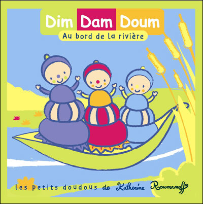 Dim Dam Doum - Au bord de la rivière - Roumanoff - cartonné - Achat ...
