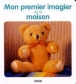 Mon Premier Imagier – 0 à 3 ans - Imagiers collection Mon Premier ...