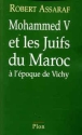 Mohammed v et les juifs du maroc EAN ANCIENNE EDITION - broché - Robert ...