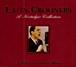 Latin crooners - Compilation variété internationale - CD album - Achat ...