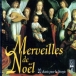 Les plus beaux chants de Noël : Liturgie - Religion - CD album - Achat ...