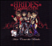Here come the brides - Edition limitée - Brides of Destruction - CD ...