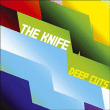 Deep cuts - Inclus dvd - The Knife - CD album - Achat & prix | fnac