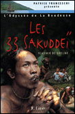 L'odyssée de la Boudeuse Tome 1 , les trente-trois Sakuddeï - broché ...