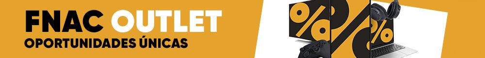 Fnac Outlet | Oportunidades FNAC | FNAC